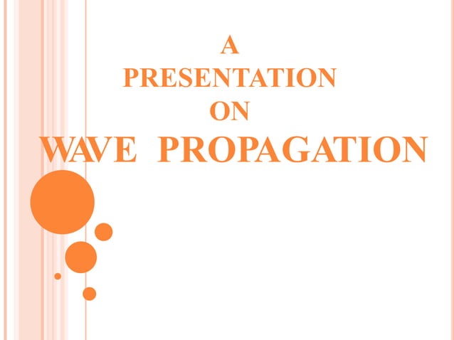 WAVE PROPAGATION - Copy.pptx