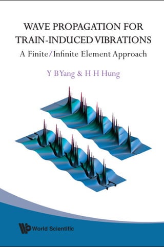 Wave propagation for train induced vibrations- a finite infinite ...
