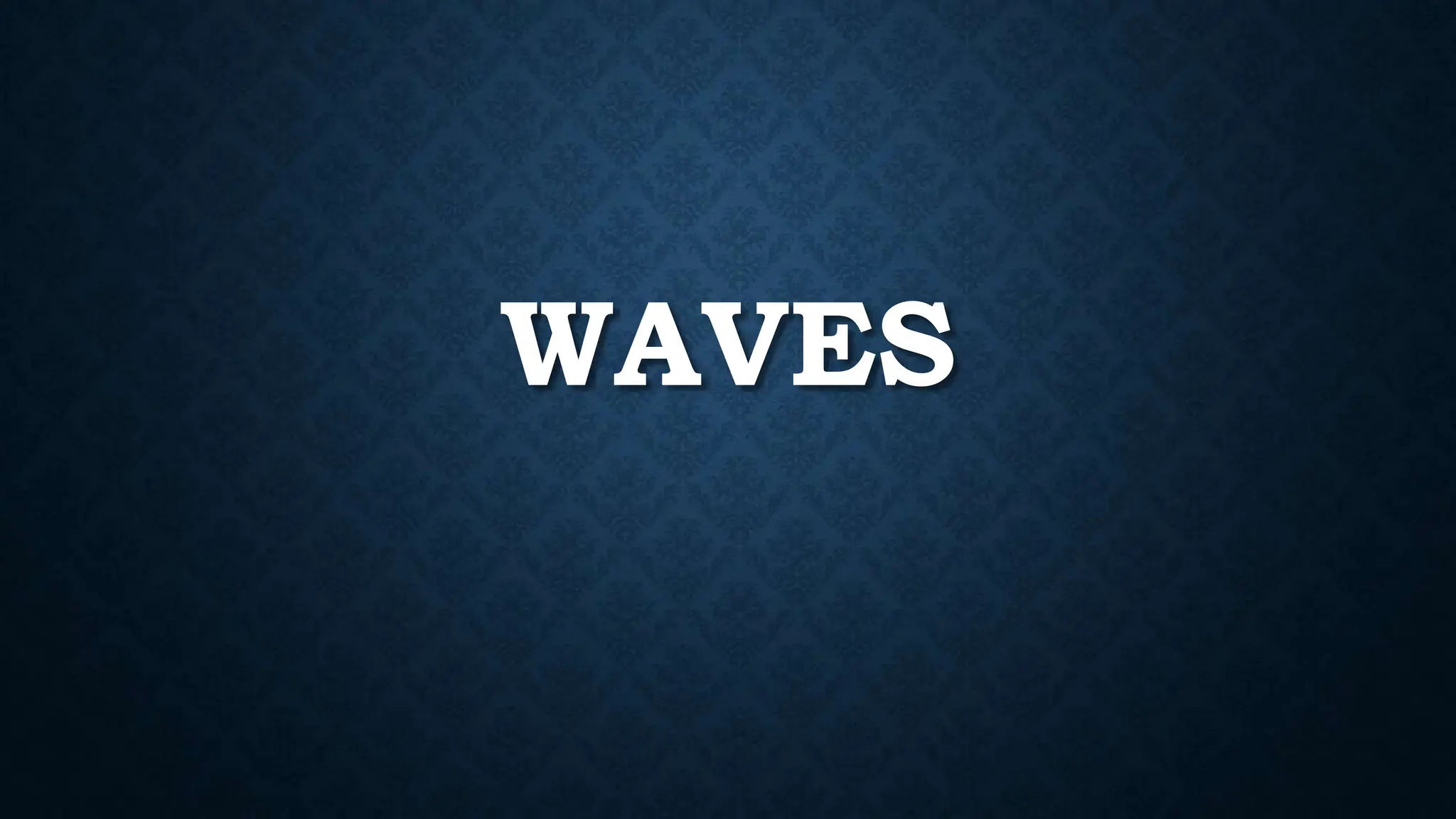 Grade 7- Science (3rd Quarter) Waves.pptx