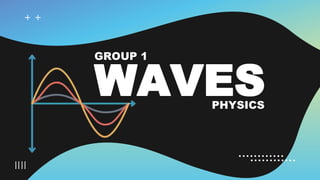 WAVES-GROUP-1.pptx