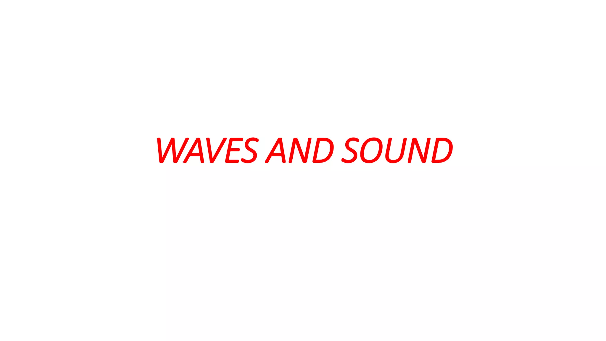 Waves and sound || Physics || B.Optom | PPTX