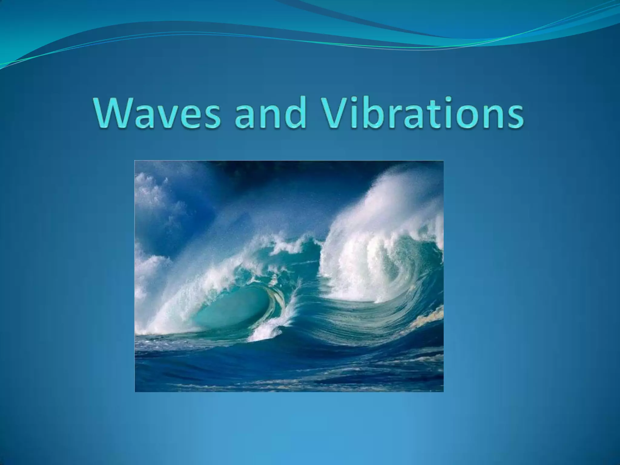 Waves and vibrations | PPTX