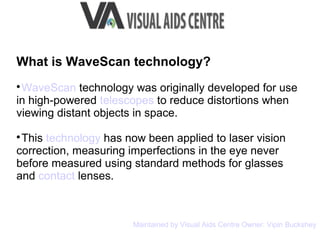 WaveScan technology and its reviews by Vipin Buckshey at Visual Aids ...