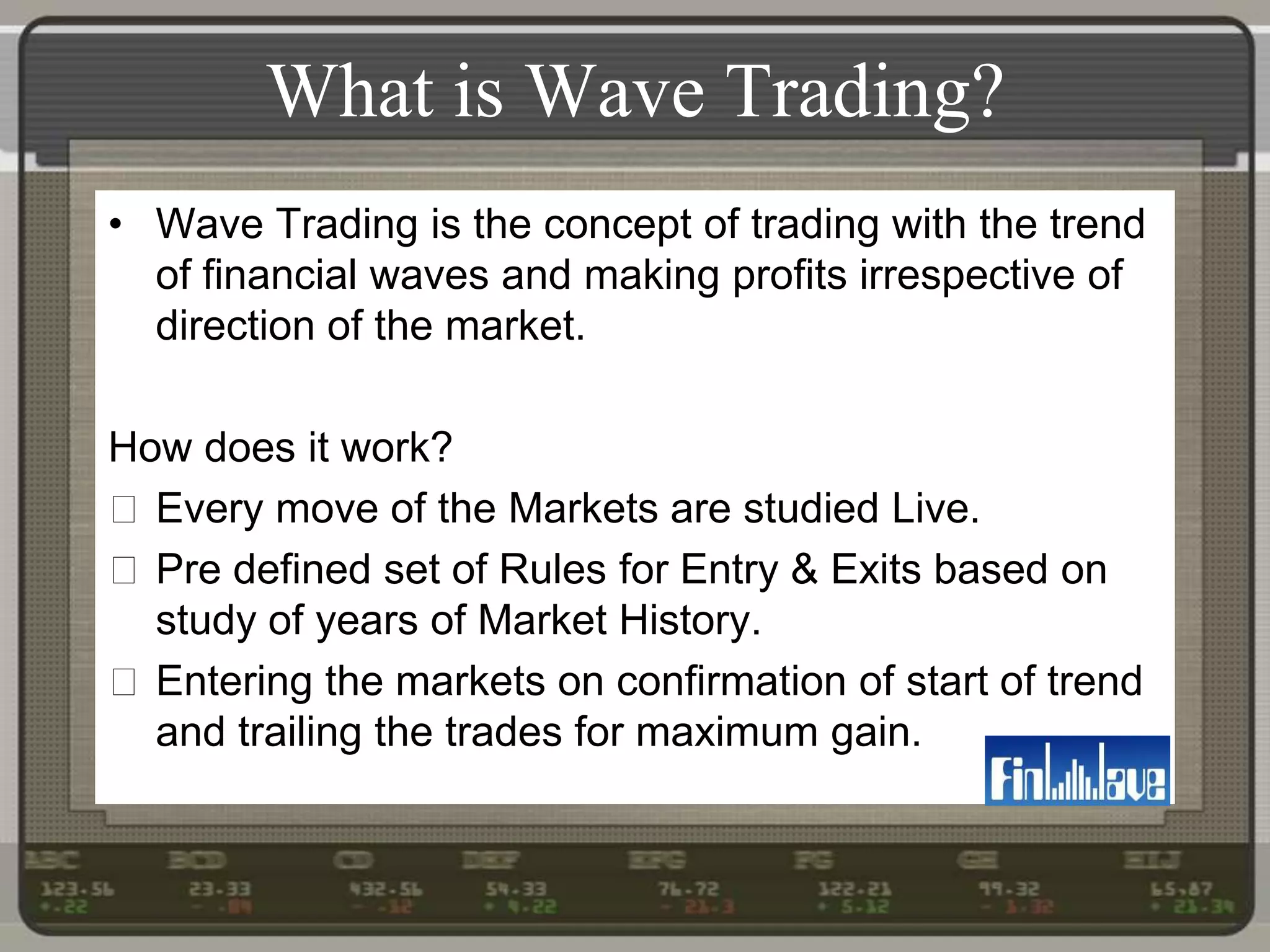 Wave trading modified | PPTX | Stocks and Bonds | Personal Investing