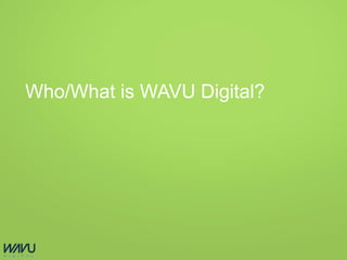 WavuDigital Overview | PPT