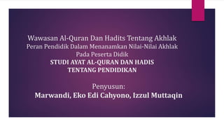 Wawasan Al-Quran Dan Hadits Tentang Akhlak.pptx