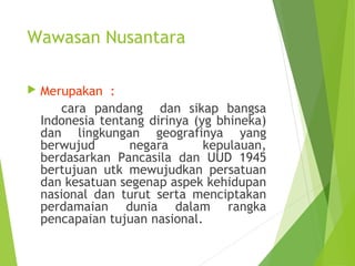 Wawasan nusantara | PPT