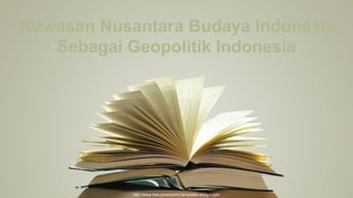 Materi kuliah Kewarganegaraan Wawasan Nusantara.ppt