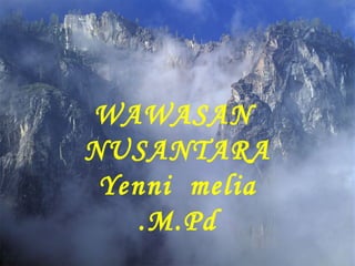 Wawasan nusantara (modul etika, profesional dan humaniora) | PPT