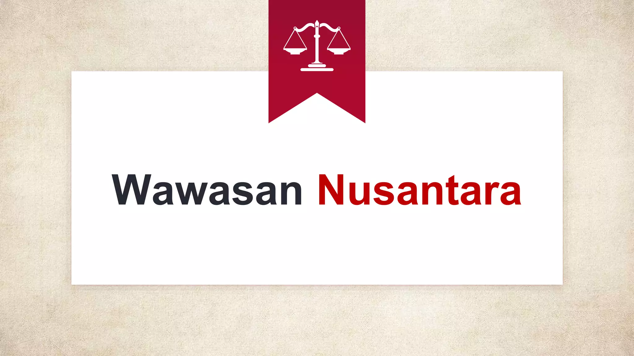 Wawasan nusantara ppt. | PPTX