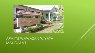 WAWASAN WIYATA MANDALA PERSIAPAN MASA PENGENALAN LINGKUNGAN SEKOLAH.pptx