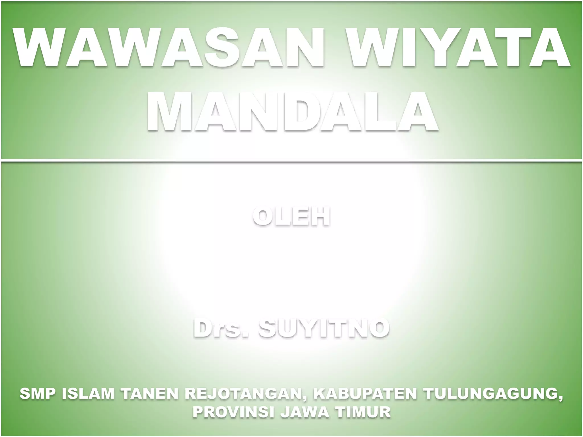 WAWASAN WIYATA MANDALA DRS. SUYITNO.pptx