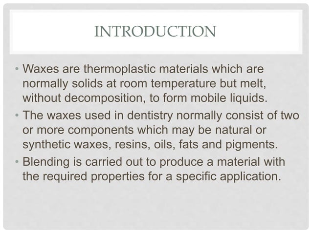 Dental Waxes | PPTX | Oral care | Personal Care