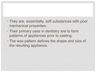 Dental Waxes | PPTX