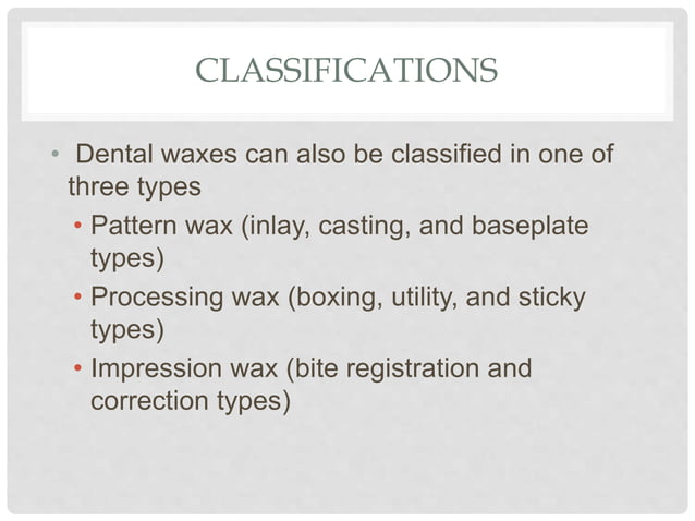 Dental Waxes | PPTX | Oral care | Personal Care