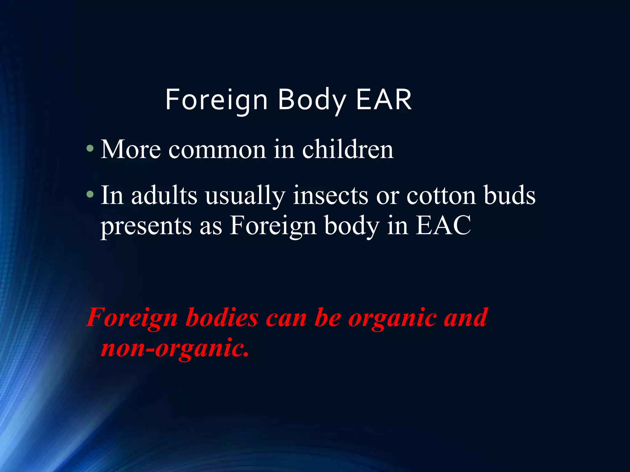 Wax and Foreign body ear | PPTX