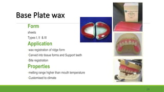 Different types of Waxes used in Dentistry | PPT