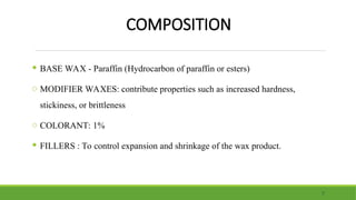 Different types of Waxes used in Dentistry | PPT