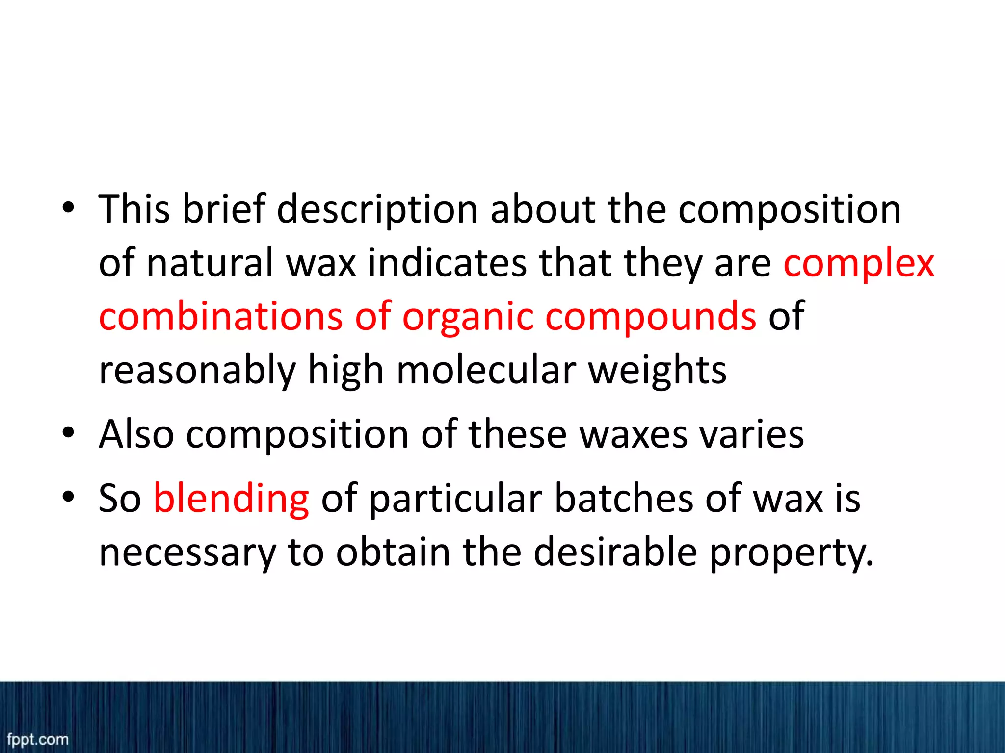 Waxes in dentistry | PPTX