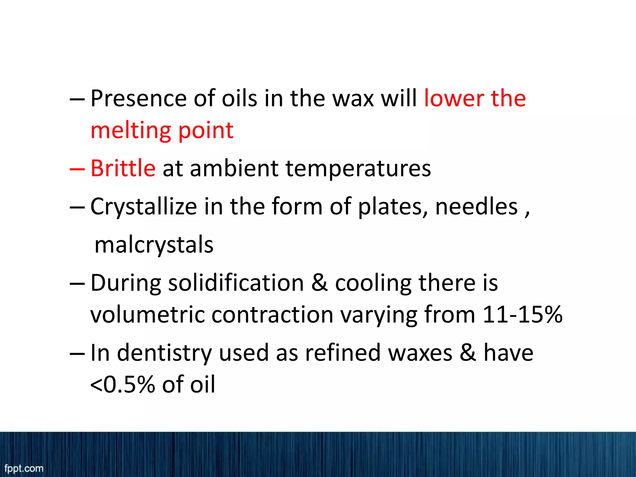 Waxes in dentistry | PPTX