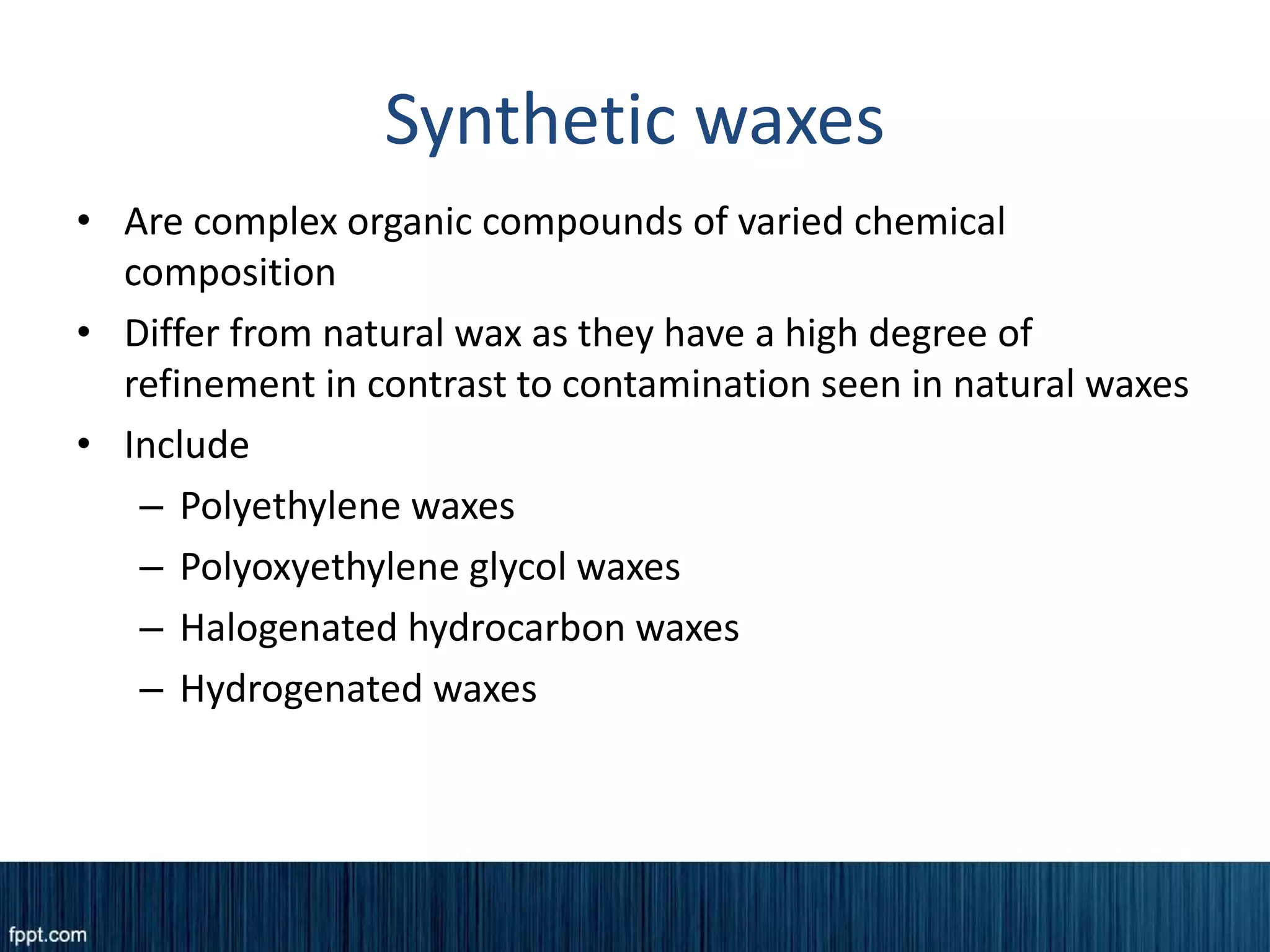 Waxes in dentistry | PPTX