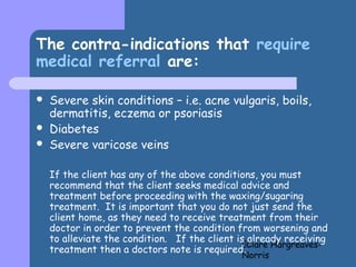 Waxing contra-indications | PPT