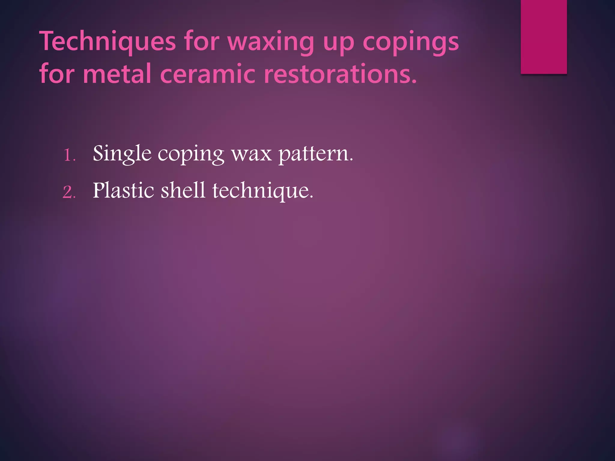 Wax patterns fabrication for fixed partial dentures | PPTX