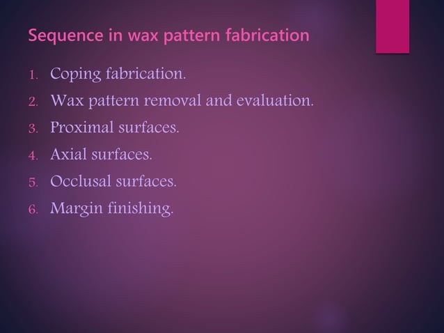 Wax patterns fabrication for fixed partial dentures | PPTX | Oral care ...
