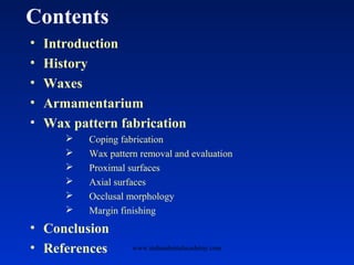 Wax patterns in fpd/ dental crown & bridge courses | PPT