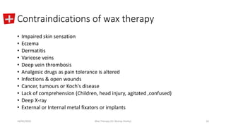 Wax Therapy physiotherapy Dr Akshay Shetty.pptx