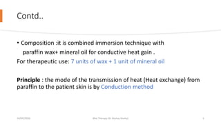 Wax Therapy physiotherapy Dr Akshay Shetty.pptx | Physical Therapy ...