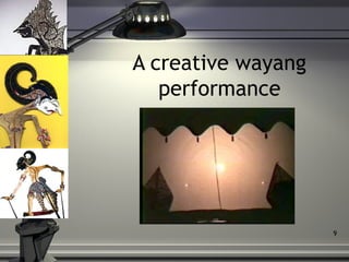 Wayang: The Indonesian puppet theater | PPT