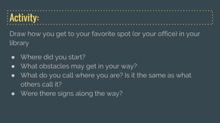 Wayfinding a tale of two libraries and their methods for understanding library navigation | PPT