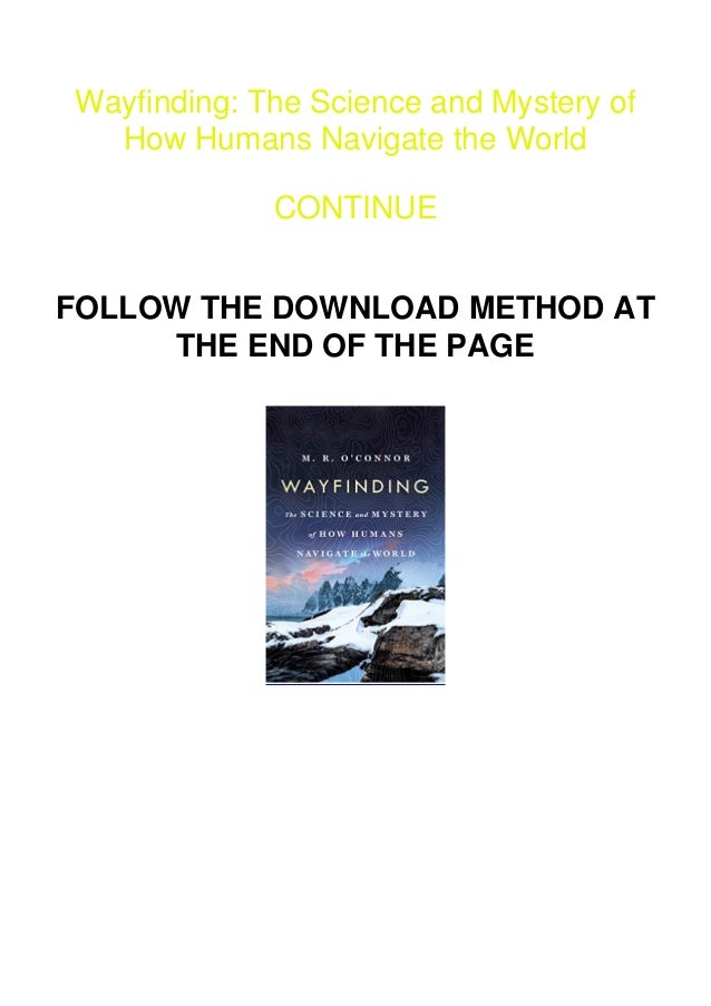 PDF⚡ Wayfinding: The Science and Mystery of How Humans Navigate the World