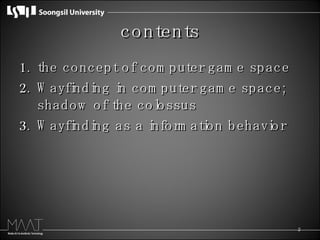 wayfinding as a restrictive information behaviorin computer game space | PPT