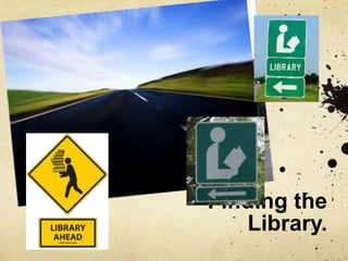 Wayfinding in Library Signage | PPTX