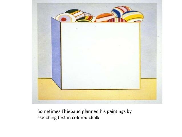 Wayne thiebaud | PPTX | Modern Art | Fine Art
