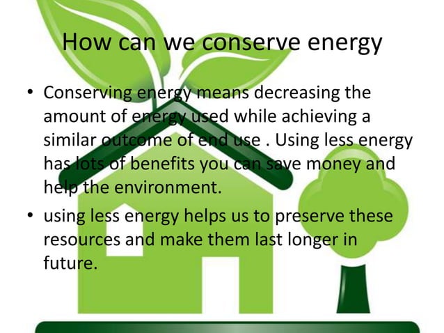 Ways to conserve energy | PPTX
