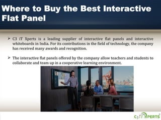 Ways in which interactive flat panels help teachers and students | PPT ...