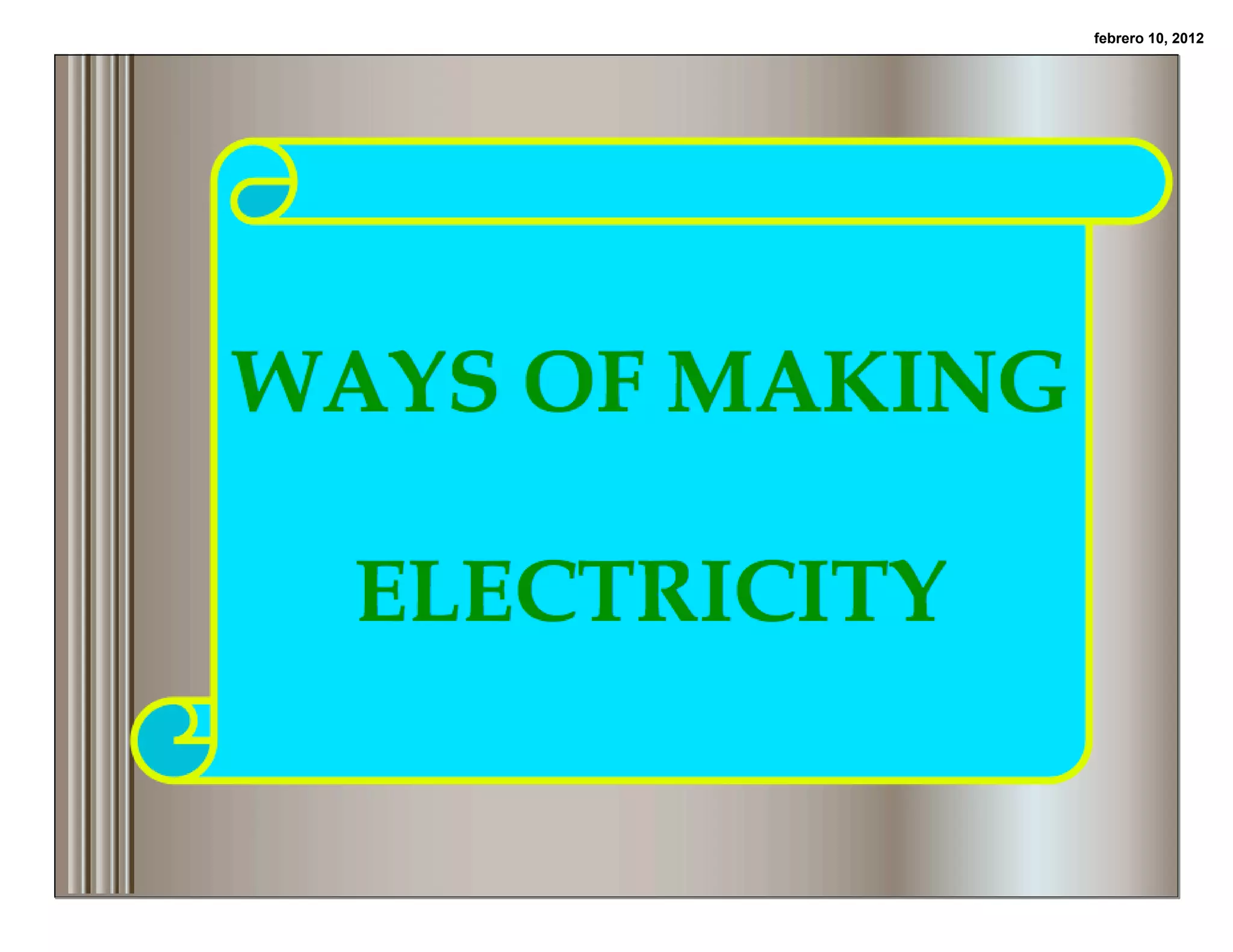 WAYS OF MAKING ELECTRICITY year 6 | PDF