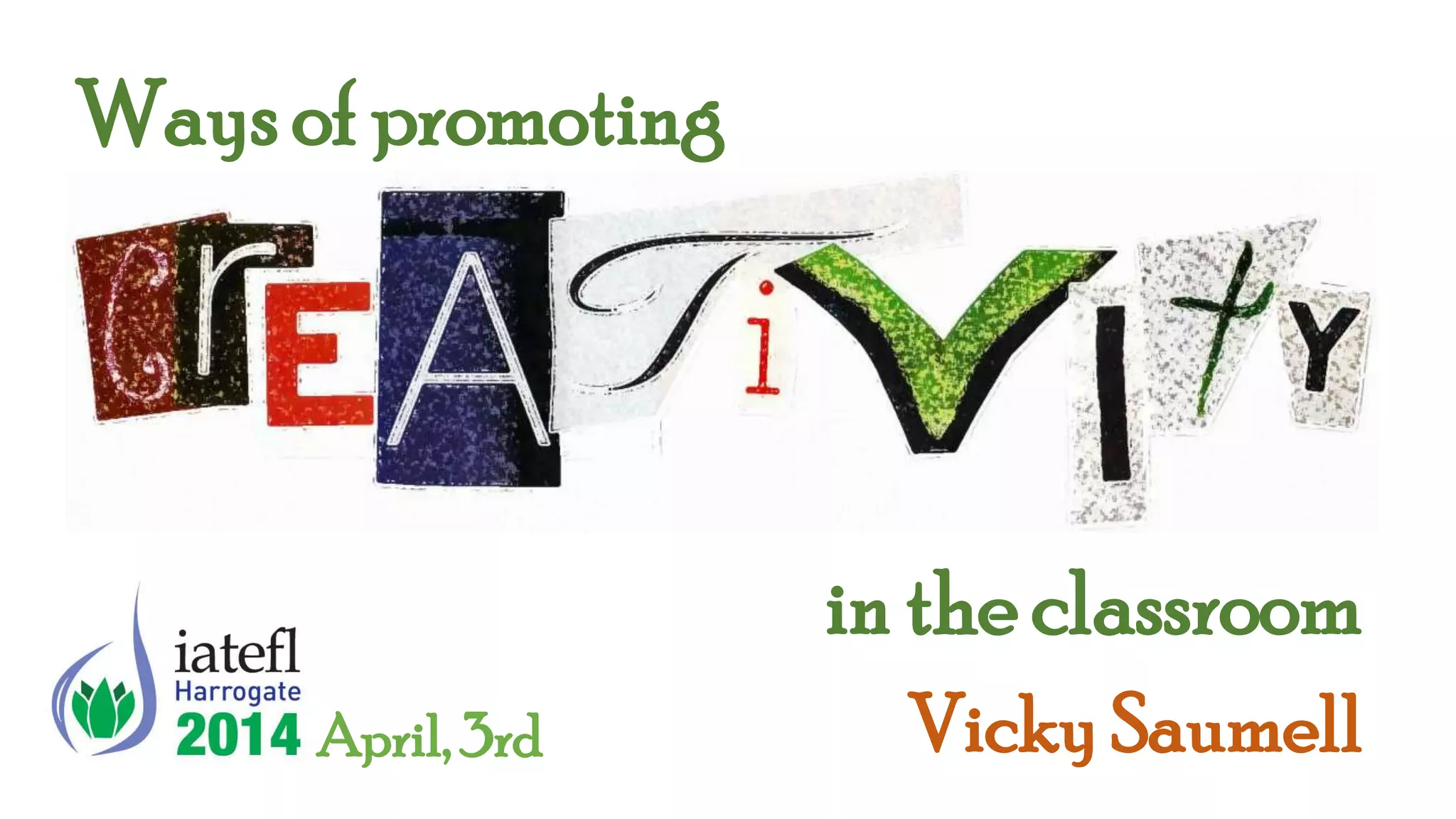 Ways of Promoting Creativity in the Classroom | PPT