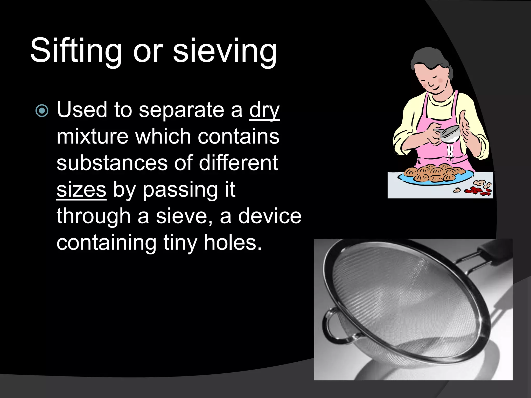 Ways of separating components of a mixture | PPTX