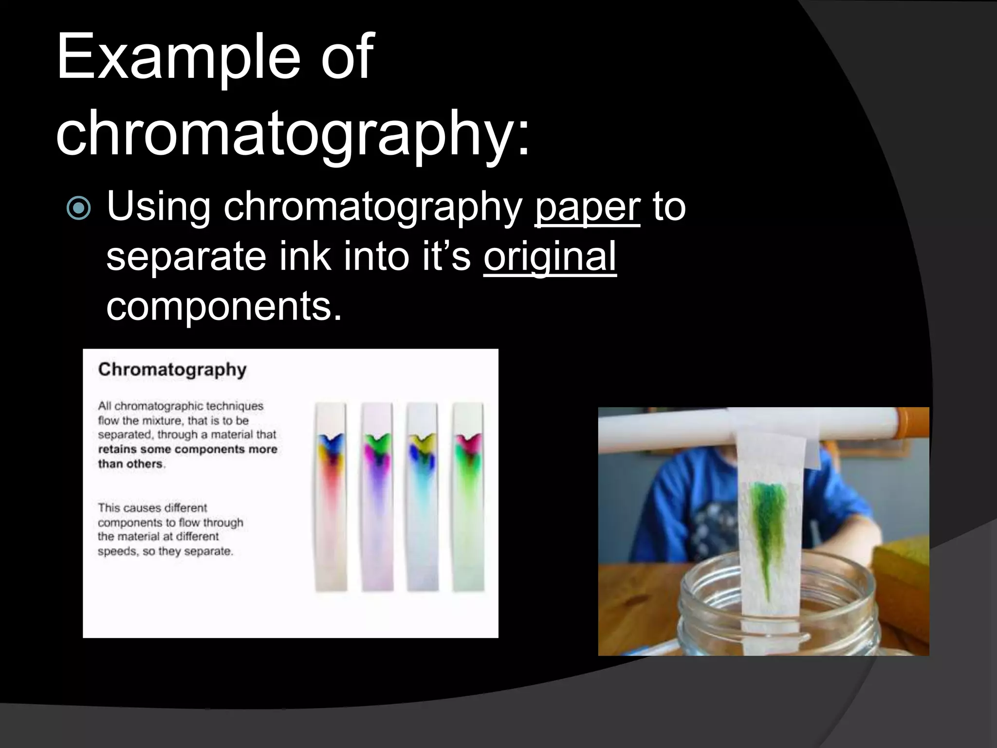 Ways of separating components of a mixture | PPTX