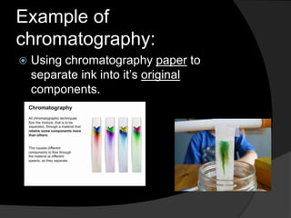 Ways of separating components of a mixture | PPTX