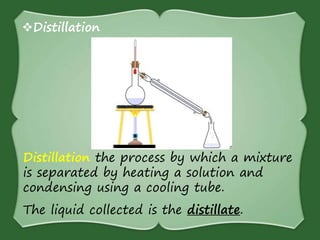 ways/methods/techniques in separating mixtures | PPTX