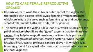 WAYS OF TAKING CARE OF REPRODUCTIVE ORGANS.pptx
