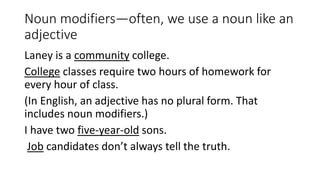 Ways that we modify nouns | PPT