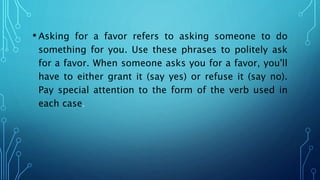 Ways to ask for a favor | PPTX