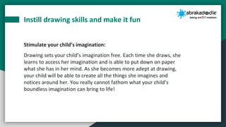 Ways To Boost Your Child’s Drawing Skills | PPT