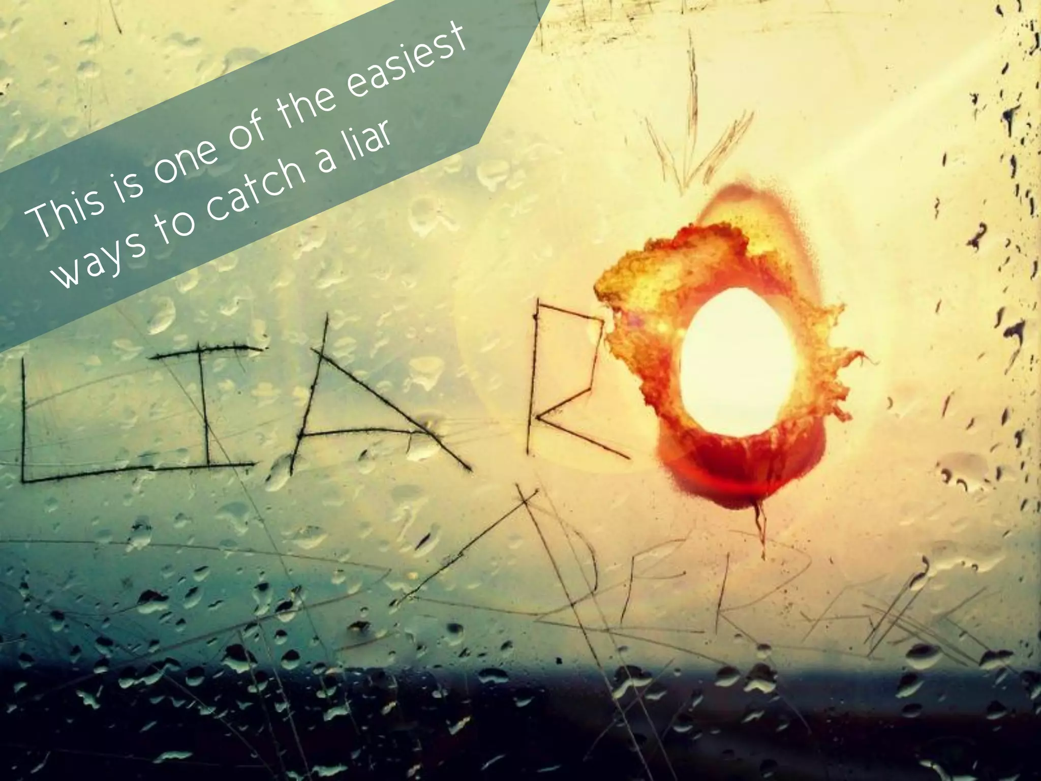 Easy Ways to Catch a Liar – Learn to Find the Truth | PDF